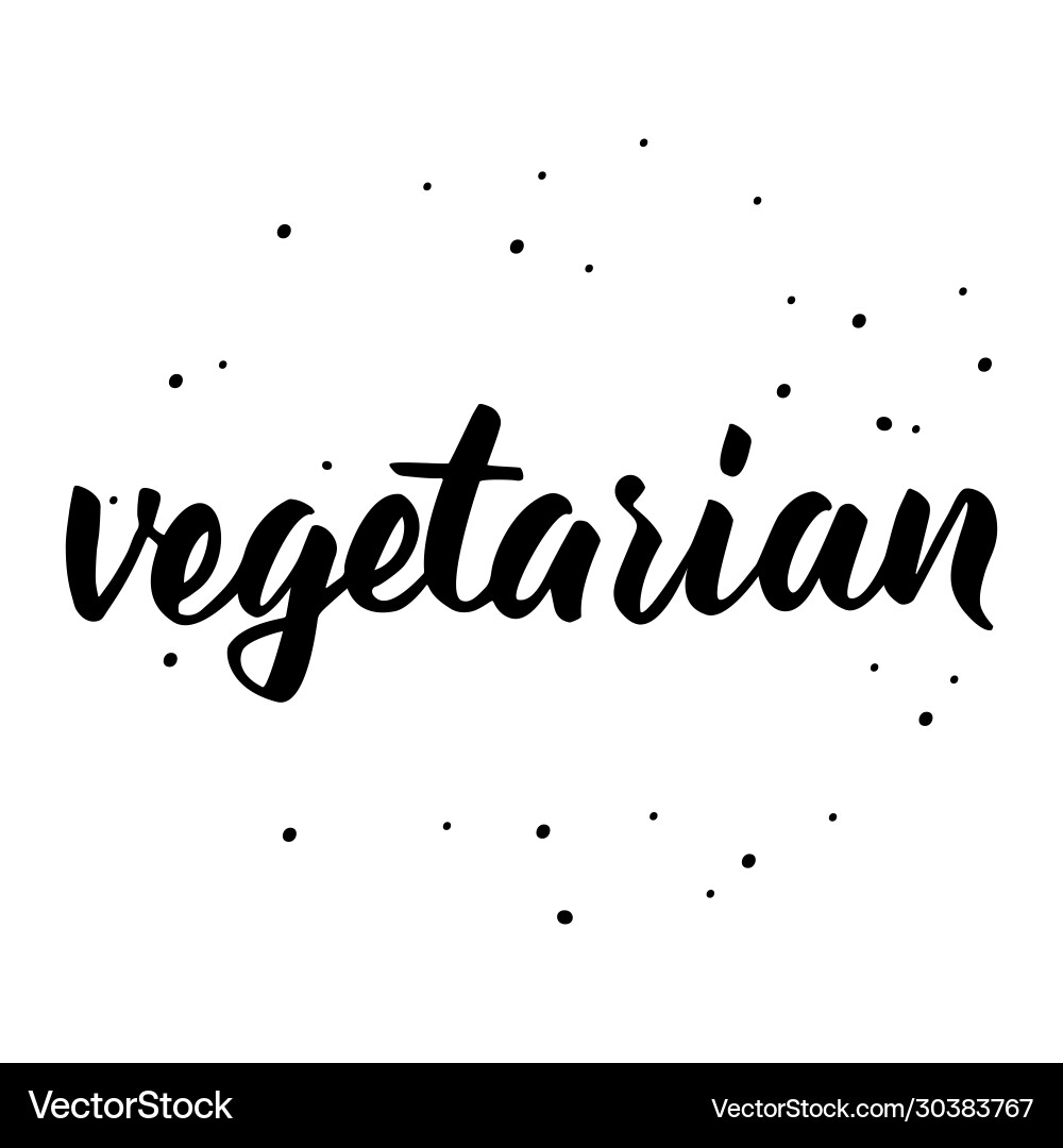 Modern brush lettering vegetarian handwritten Vector Image