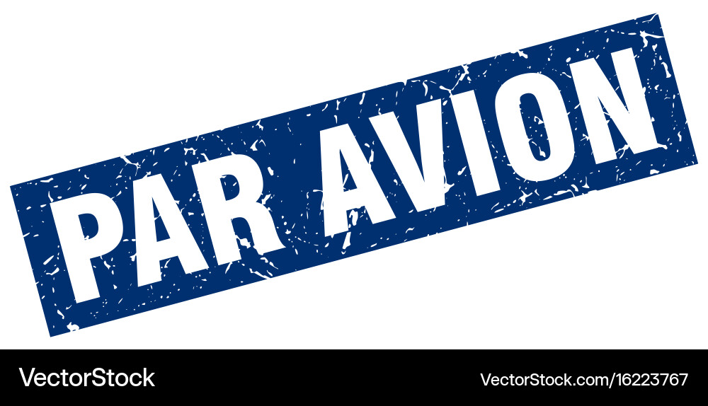 Square grunge blue par avion stamp Royalty Free Vector Image