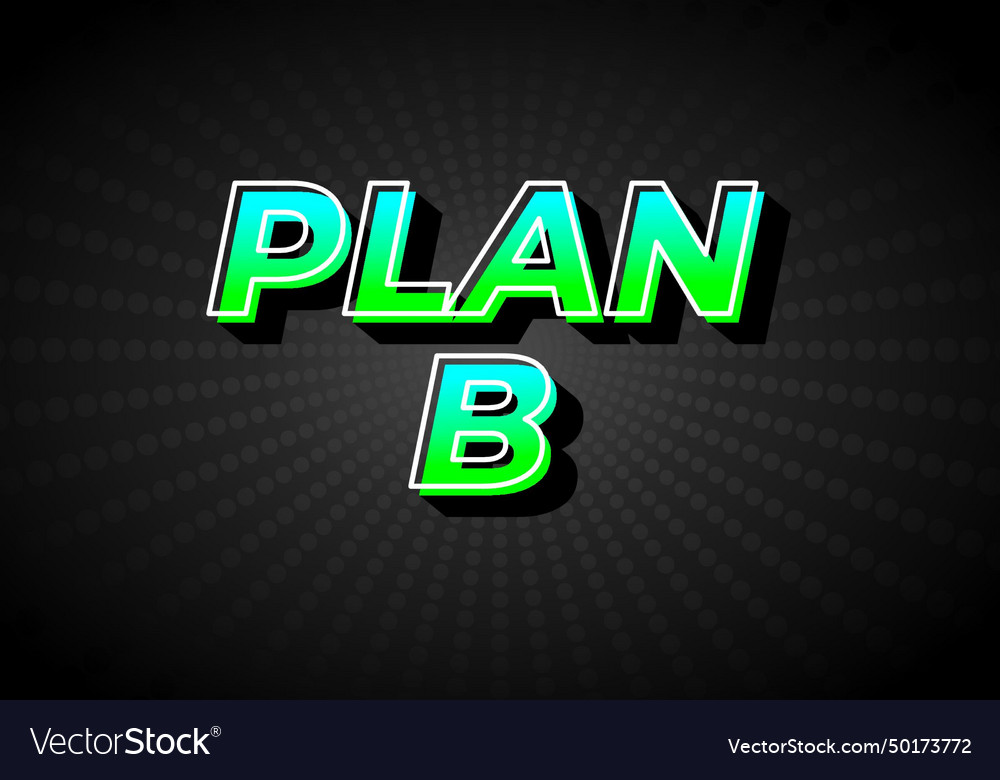 Plan b text effect in gradient green blue color Vector Image Plan b text effect in gradient green blue color Vector Image