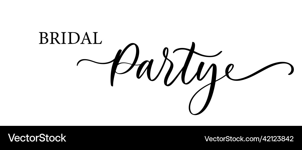 Bridal party calligraphy postcard banner Vector Image