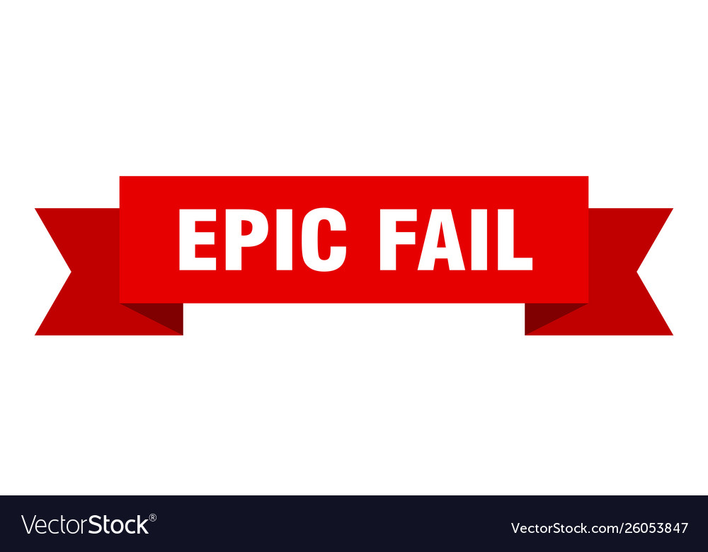 Epic fail Royalty Free Vector Image - VectorStock