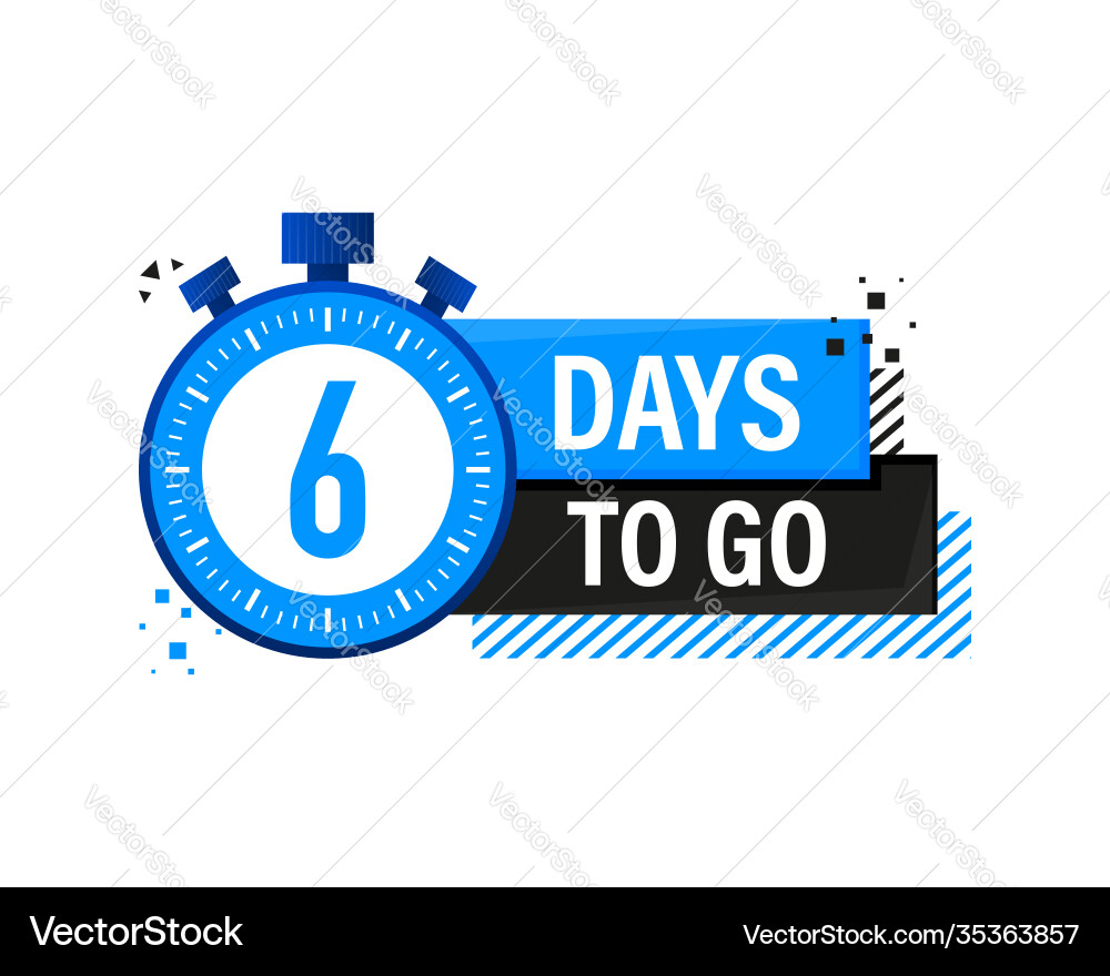 Six days to go timer label blue emblem banner Vector Image