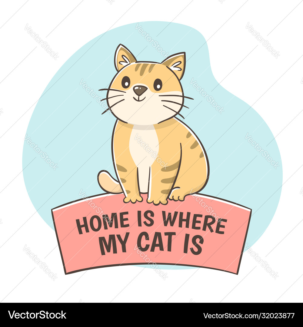Home is where my cat is card design Royalty Free Vector