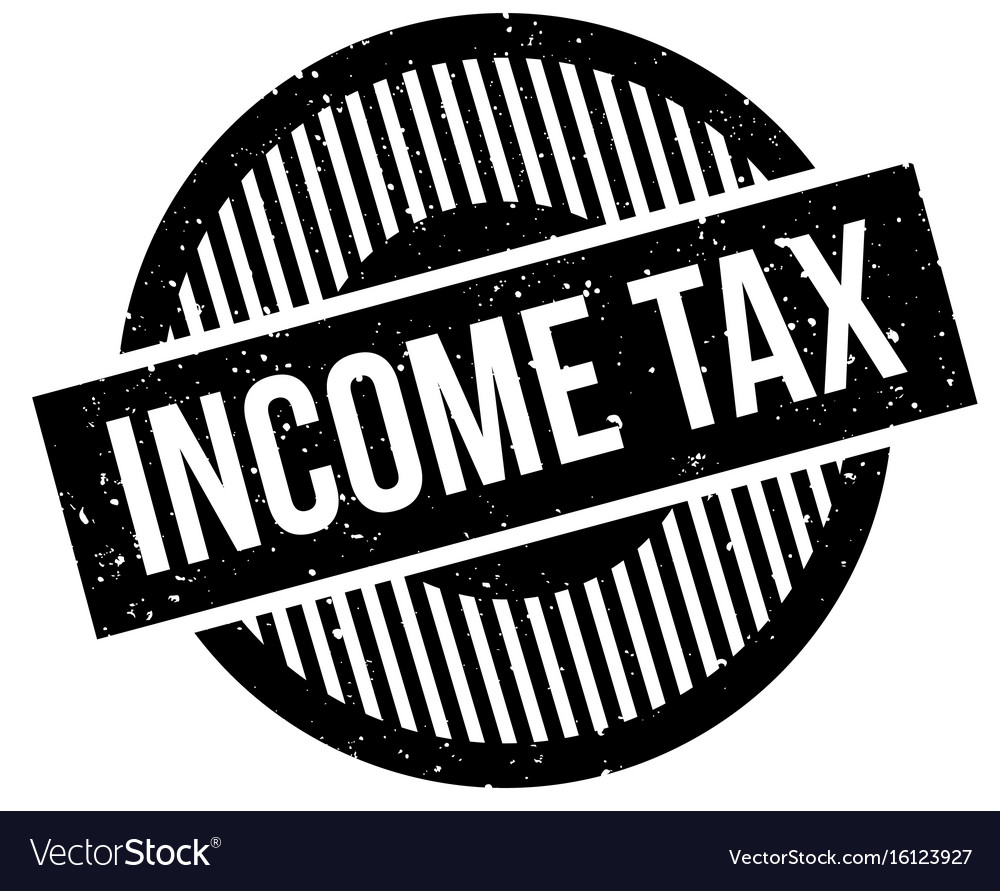 Income Tax Rubber Stamp Royalty Free Vector Image