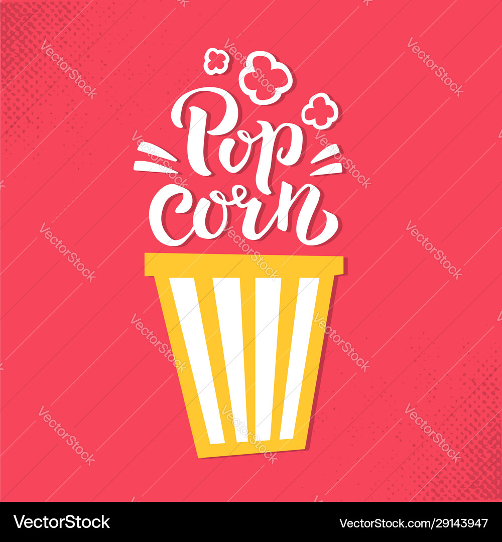 Pop corn lettring sign with striped bucket Vector Image