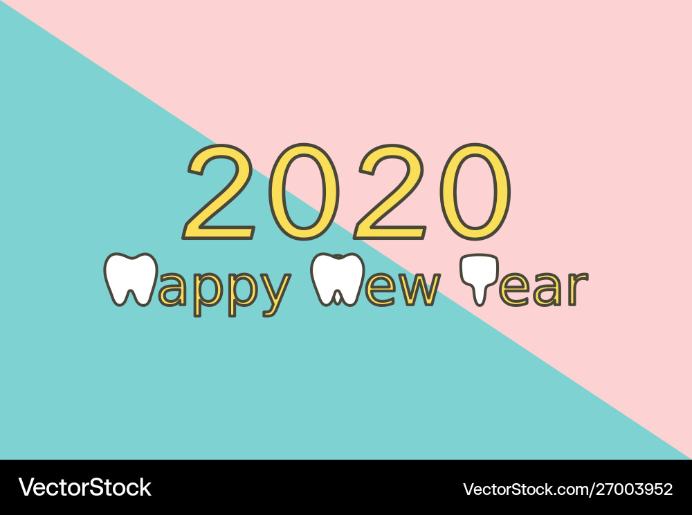 Happy new year 2020 tooth with number Royalty Free Vector