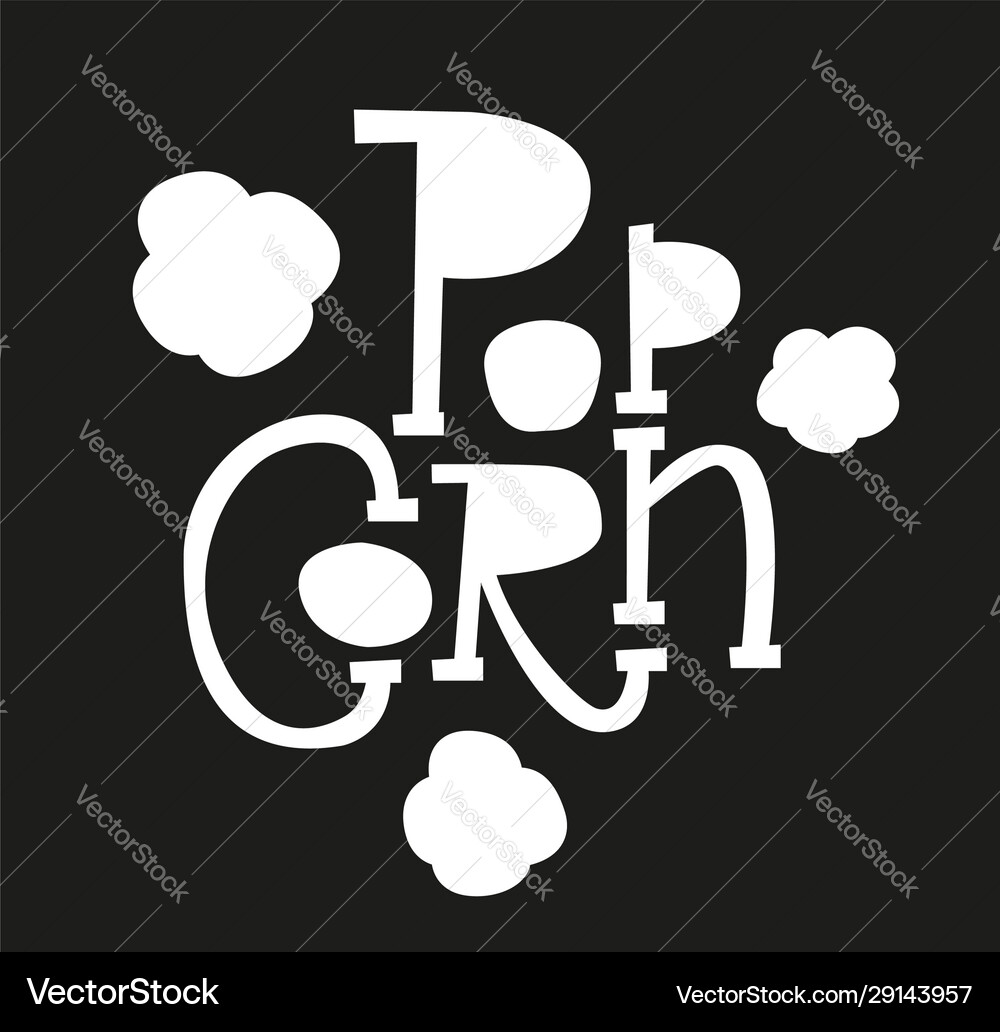 Lettering sticker popcorn with popping hand drawn Vector Image