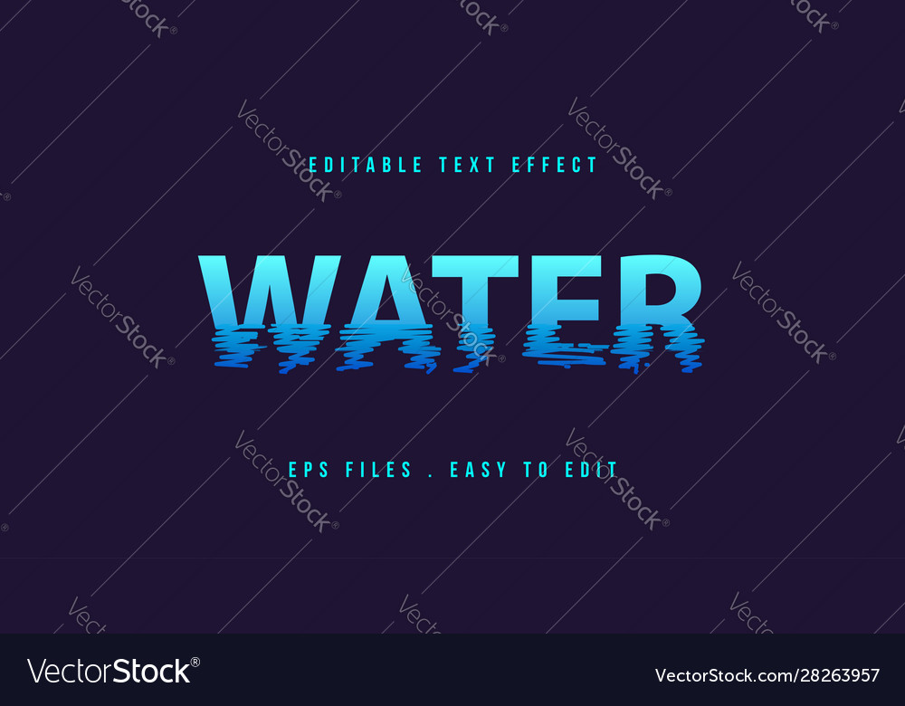 Water text effect editable Royalty Free Vector Image
