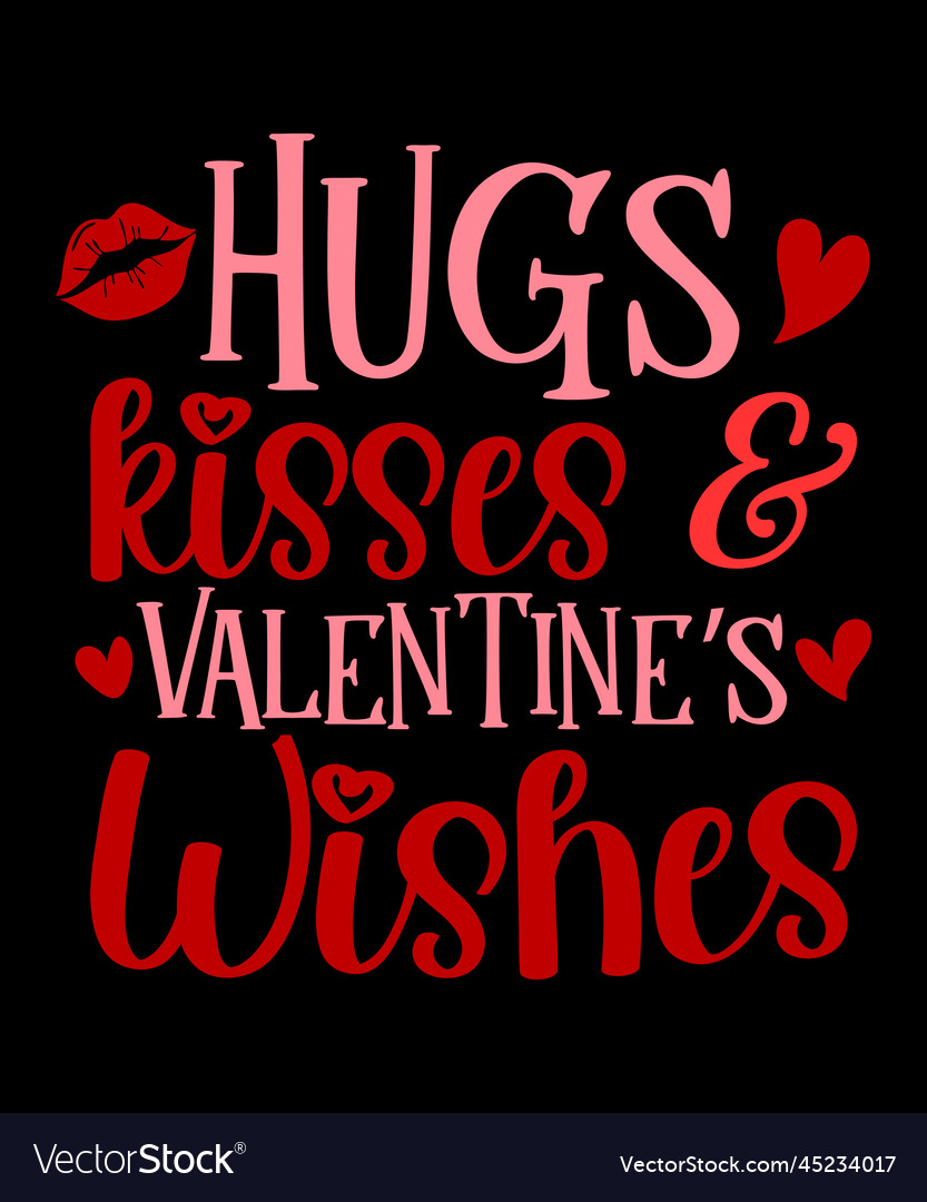 Hugs And Kisses And Valentines Wishes Royalty Free Vector