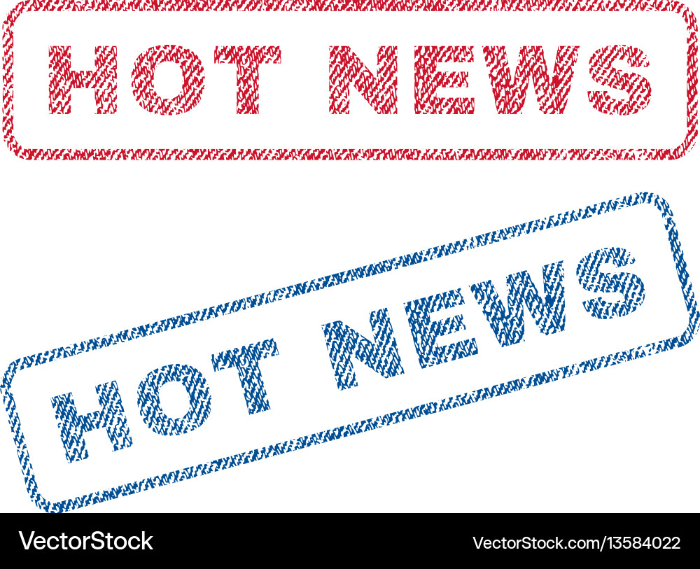 Hot news textile stamps Royalty Free Vector Image