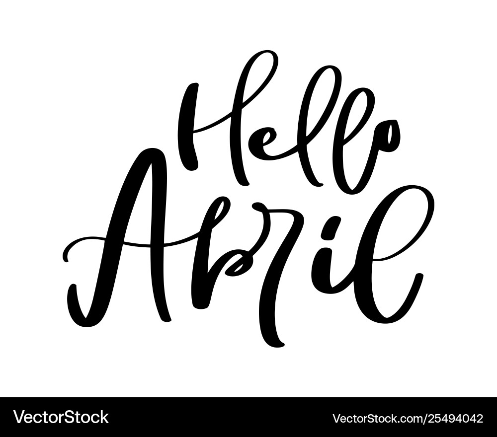 Hello april hand drawn calligraphy text and brush Vector Image