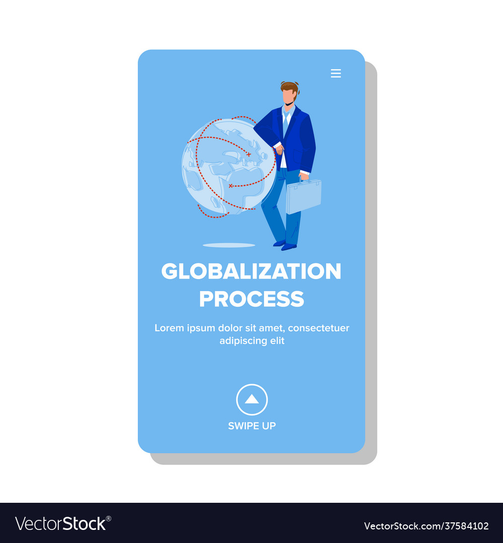 Globalization process making businessman Vector Image