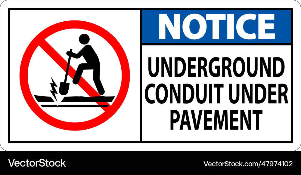 Notice sign underground conduit under pavement Vector Image