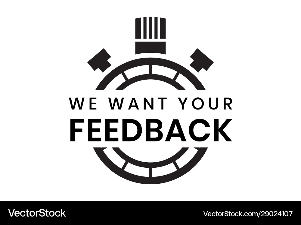 We want your feedback in text can be used Vector Image