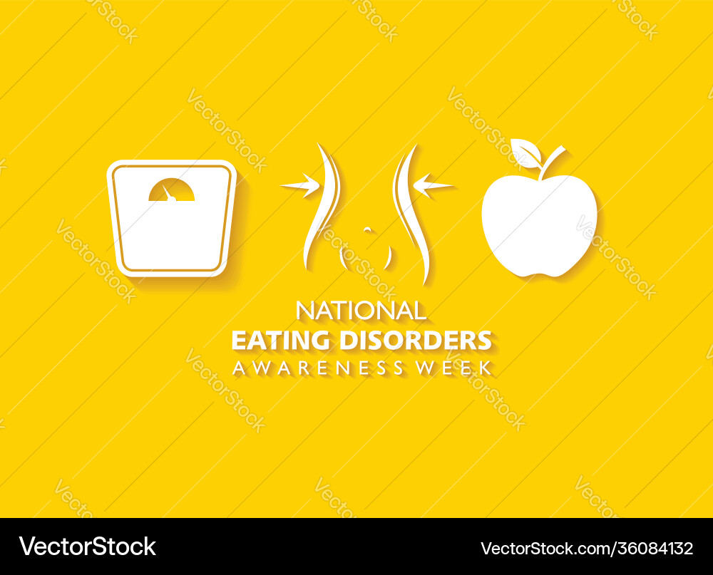 National eating disorders awareness week observed Vector Image