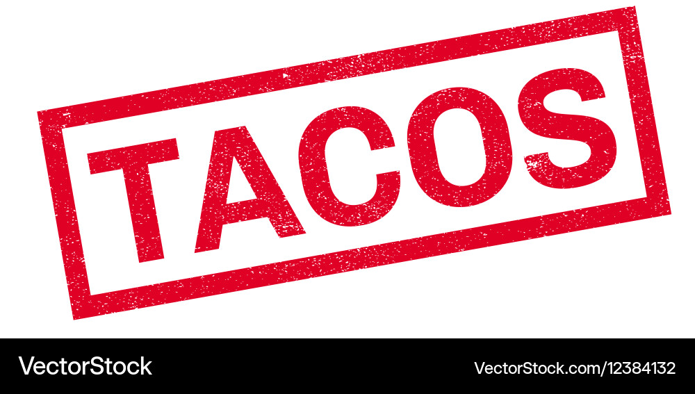 Tacos rubber stamp Royalty Free Vector Image - VectorStock