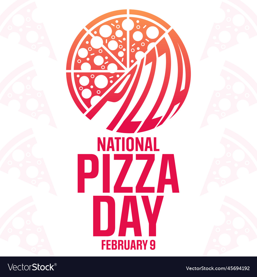 National pizza day february 9 Royalty Free Vector Image