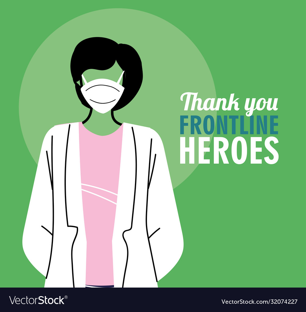 Thanks to frontline heroes doctor wearing Vector Image
