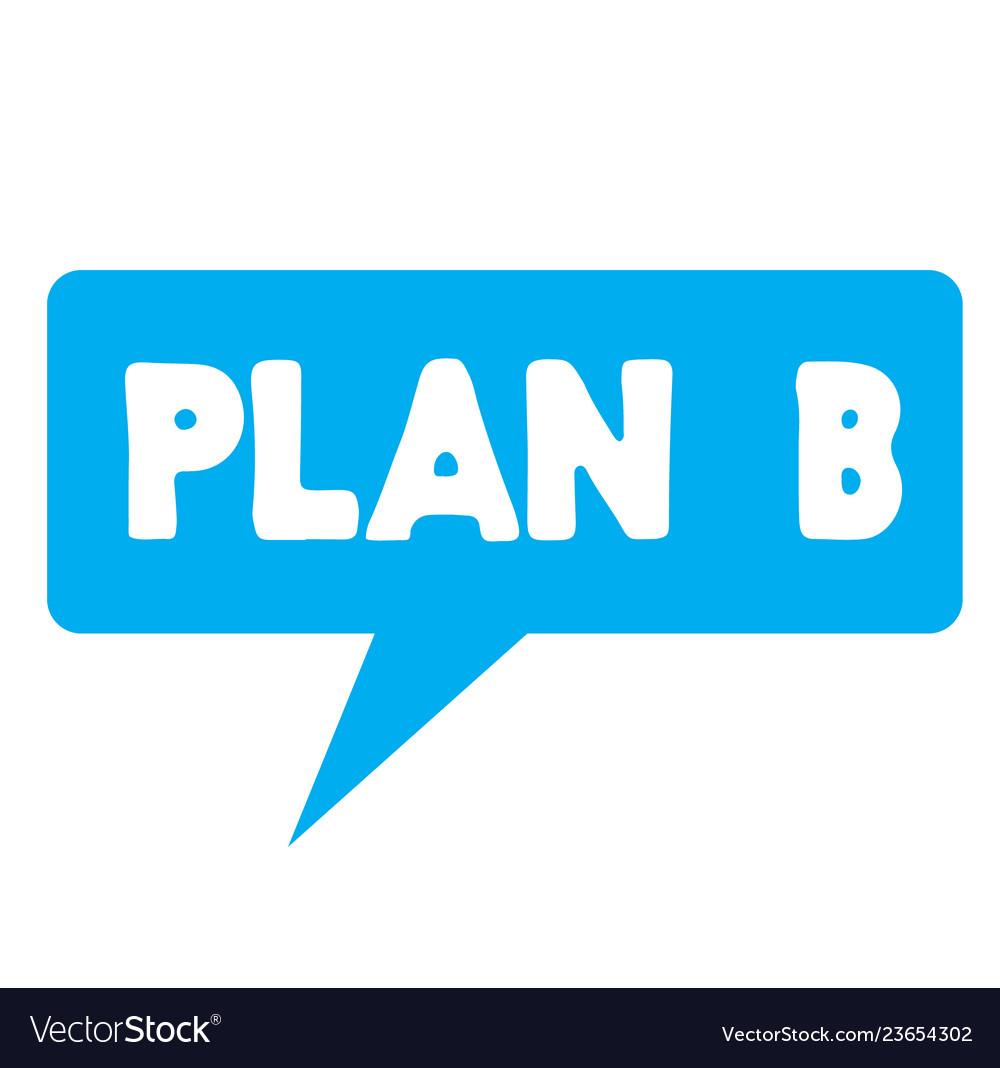 Plan b label Royalty Free Vector Image - VectorStock