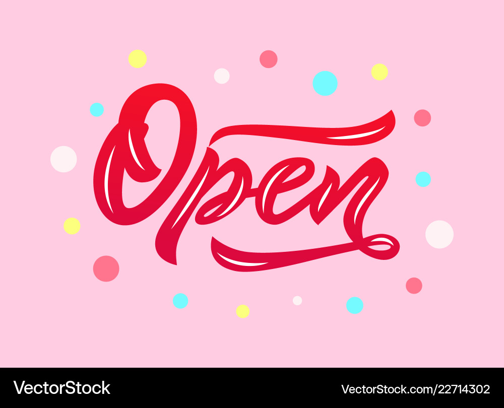 Word open modern calligraphy lettering on pink Vector Image