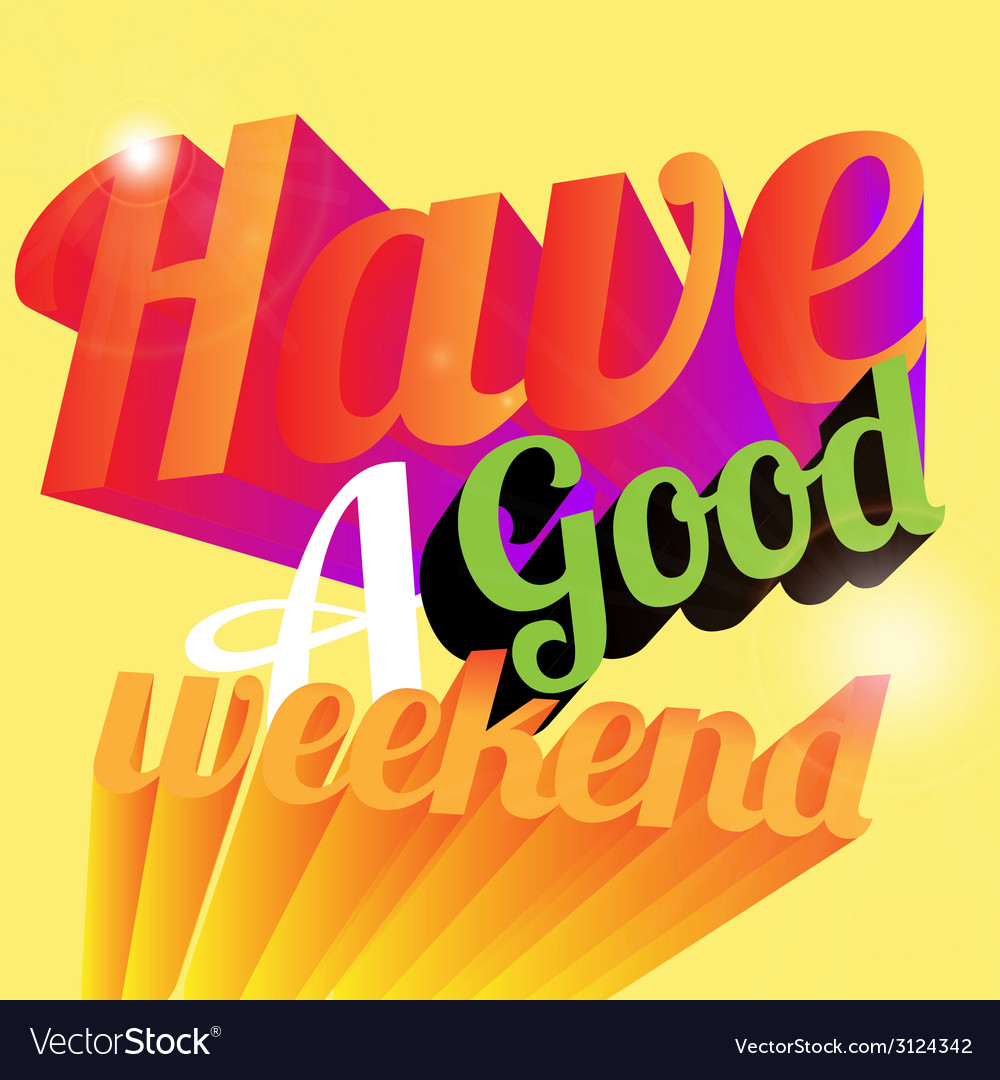 Weekend Royalty Free Vector Image - VectorStock