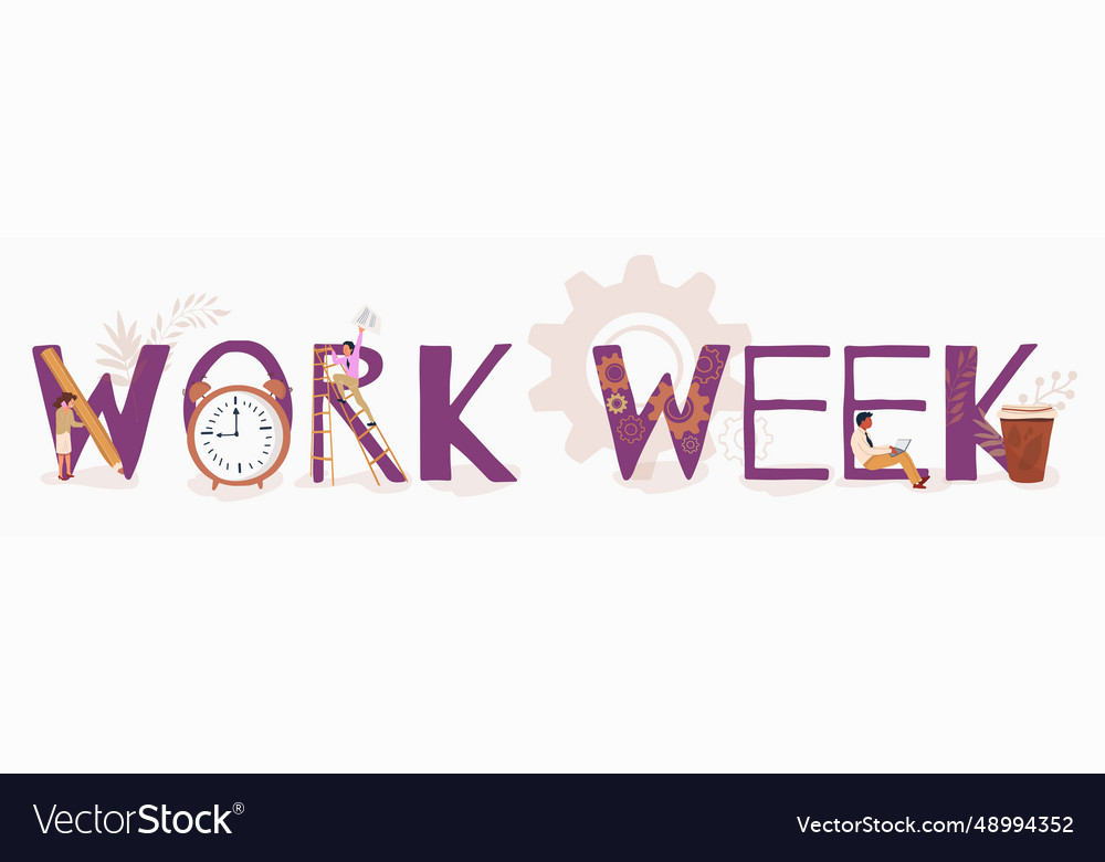 Work week text Royalty Free Vector Image - VectorStock