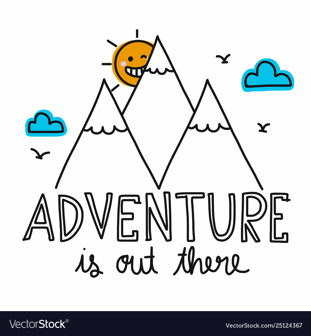 Adventure is out there lettering and sun smile Vector Image
