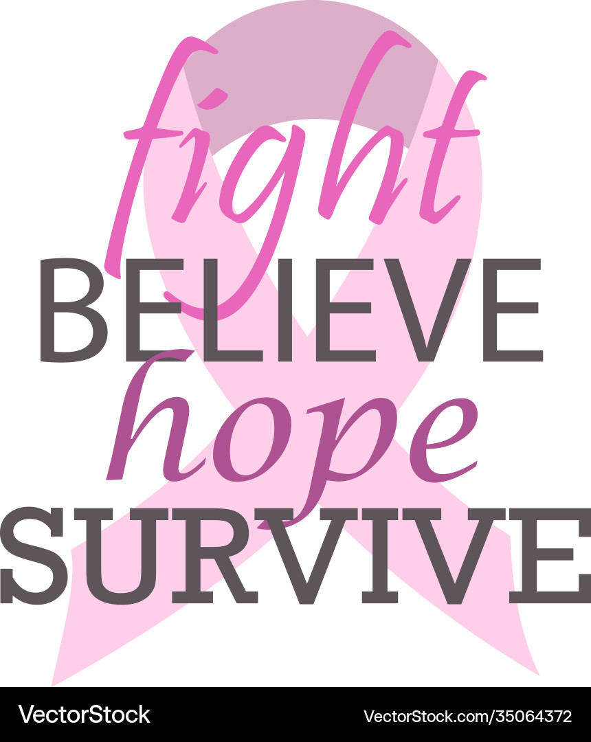 Fight belive hope survive on white background Vector Image