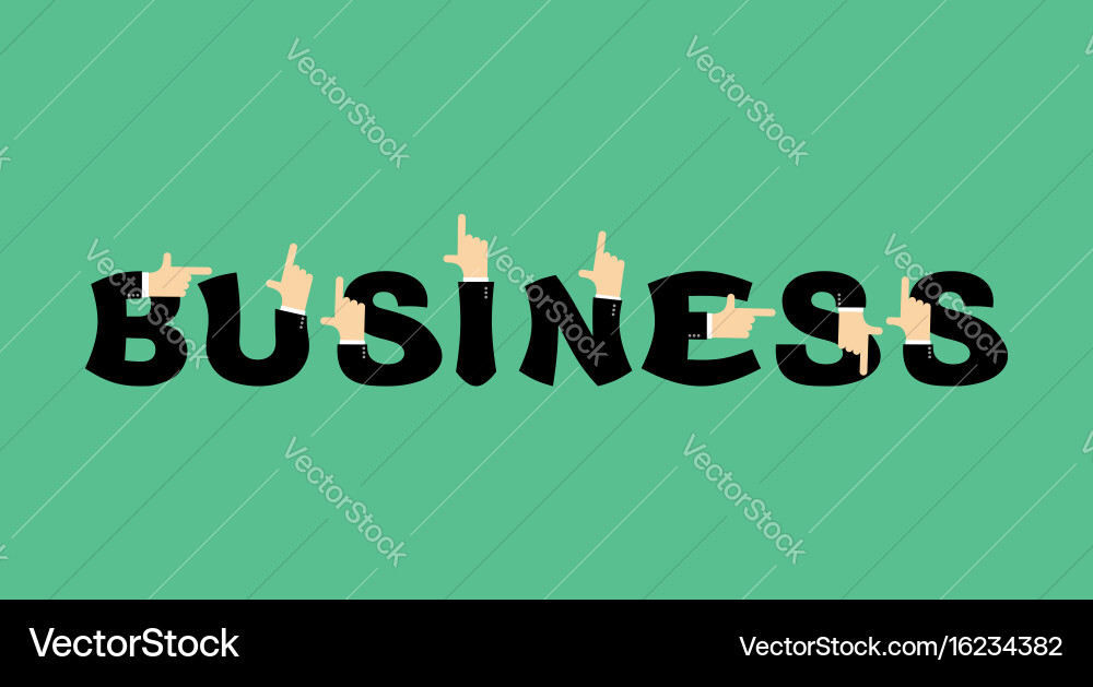 Business lettering letters and hands Royalty Free Vector