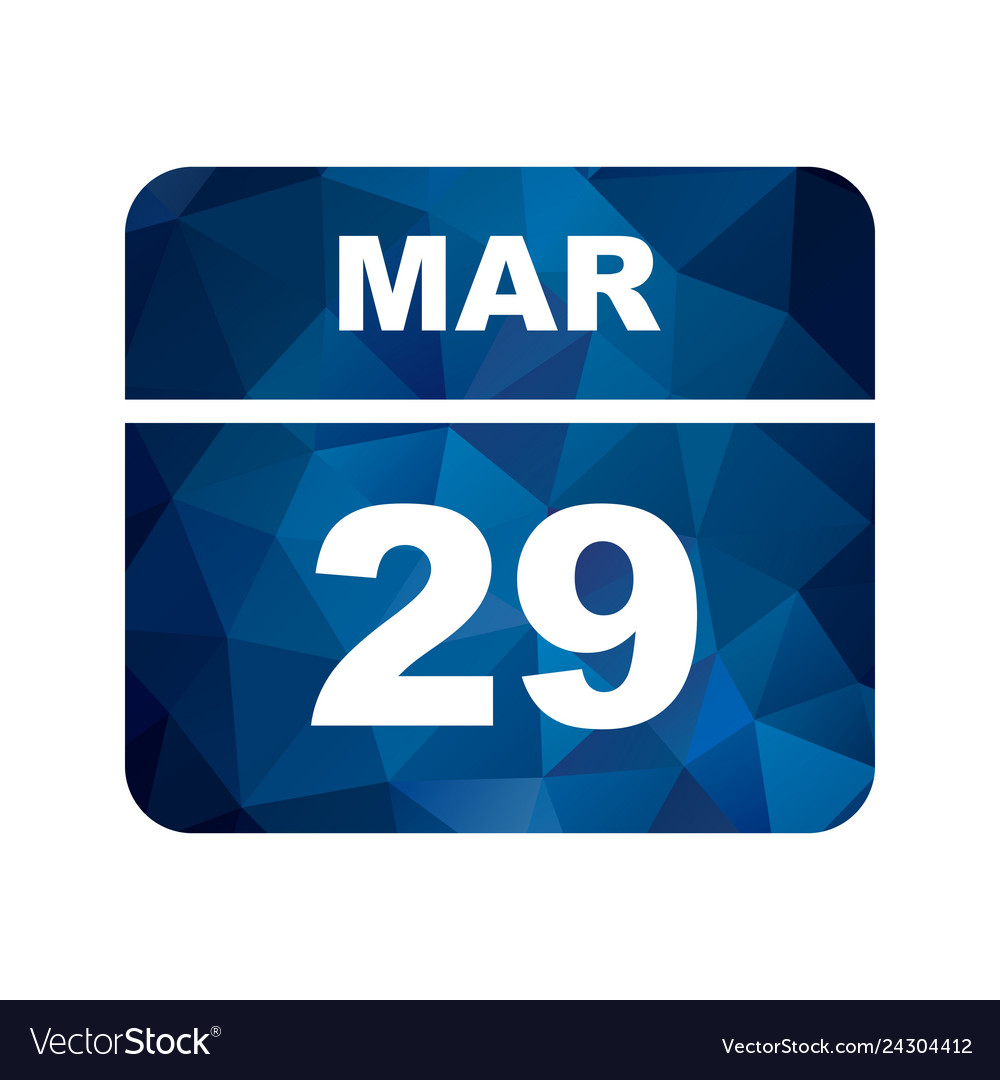 March 29th date on a single day calendar Vector Image