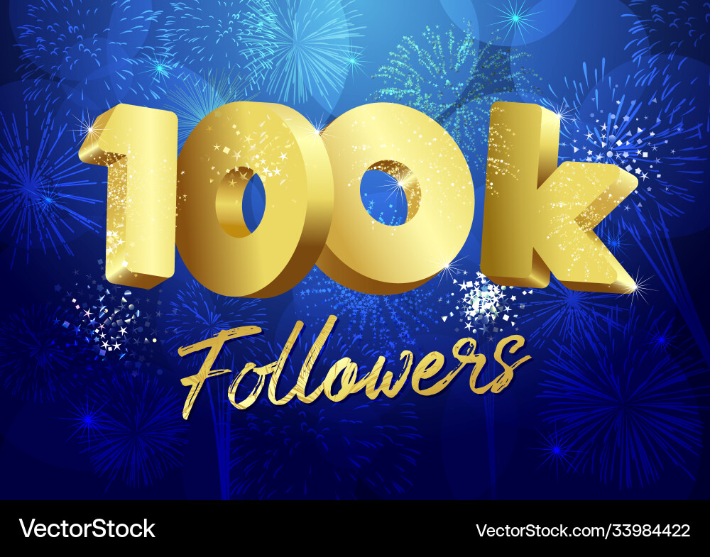 100 k followers 3d fireworks blue Royalty Free Vector Image