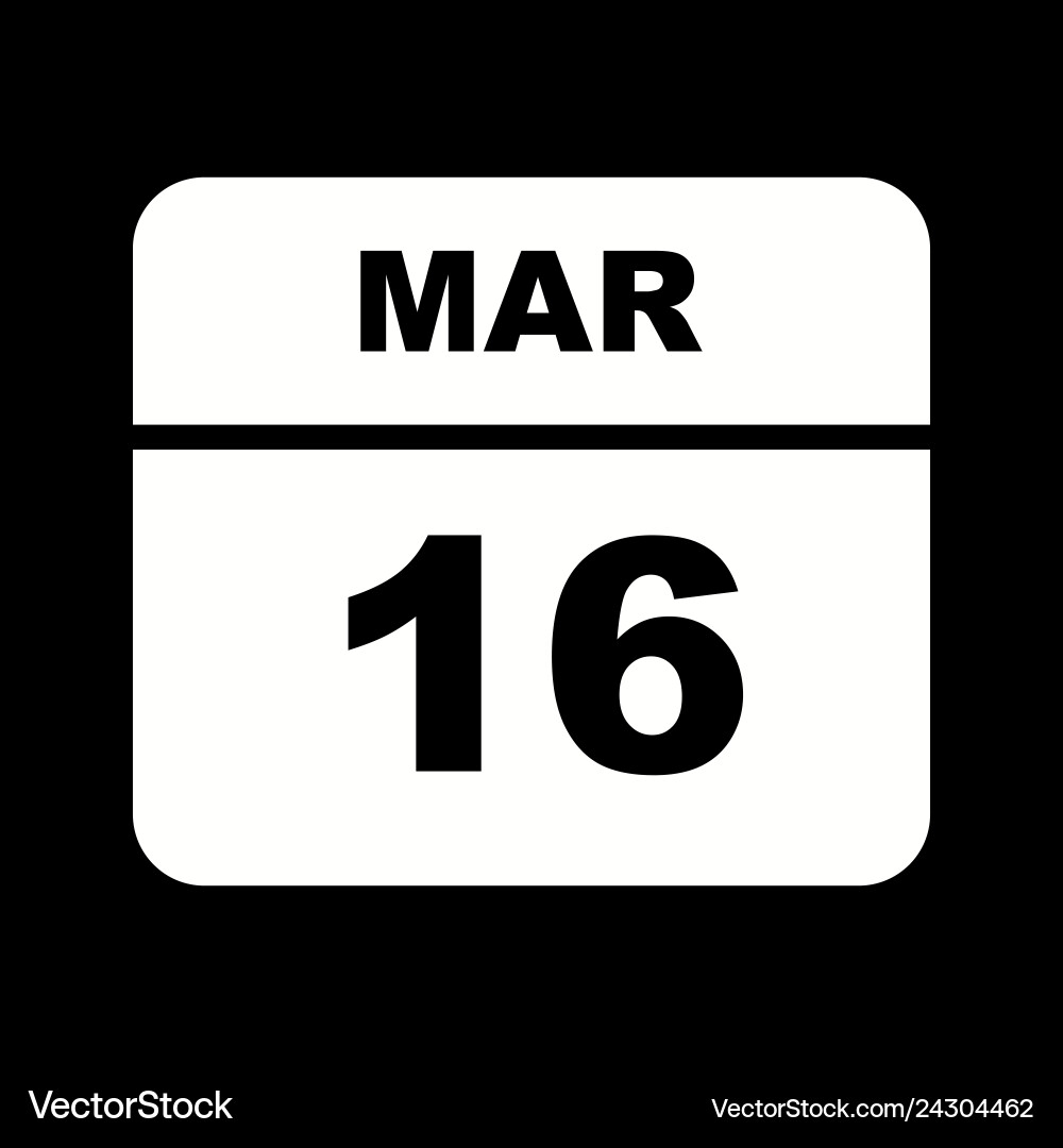 March 16th date on a single day calendar Vector Image