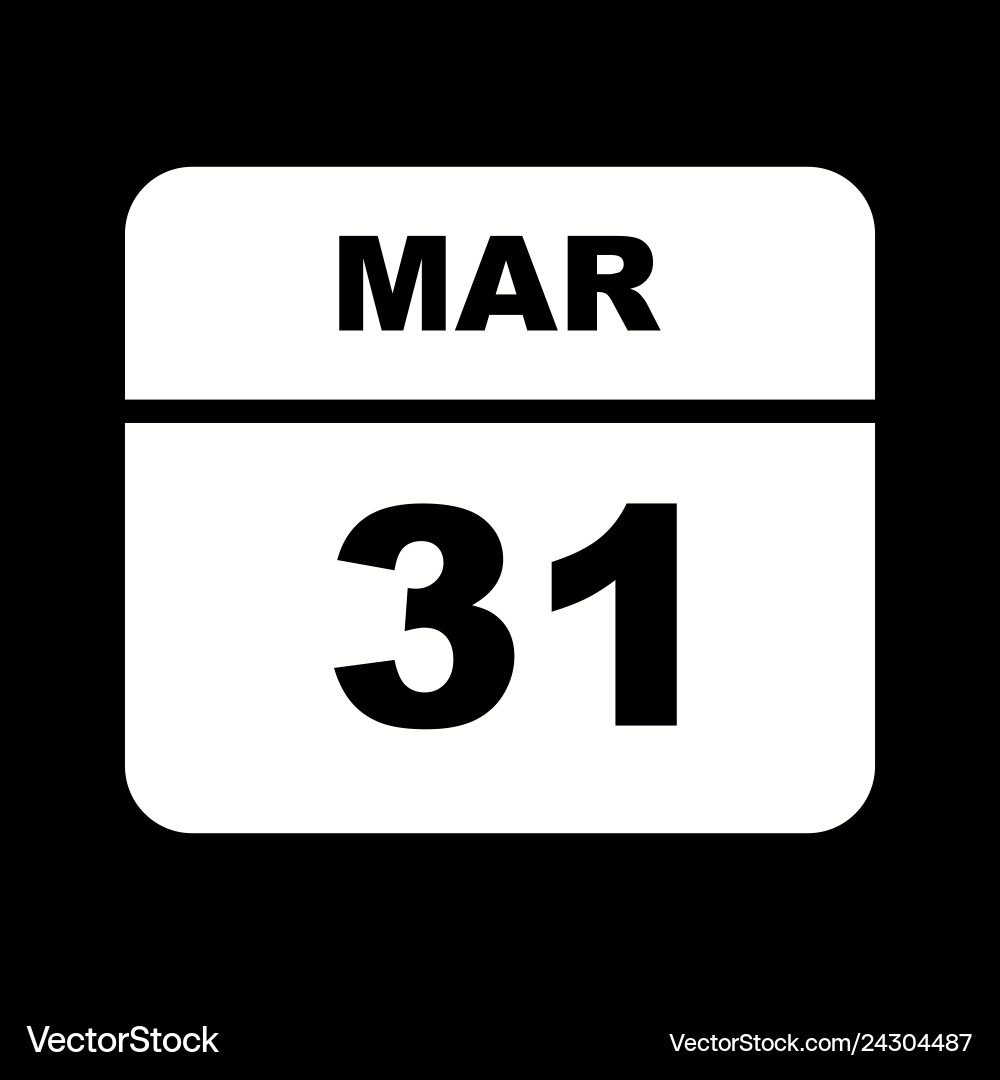 March 31st date on a single day calendar Vector Image