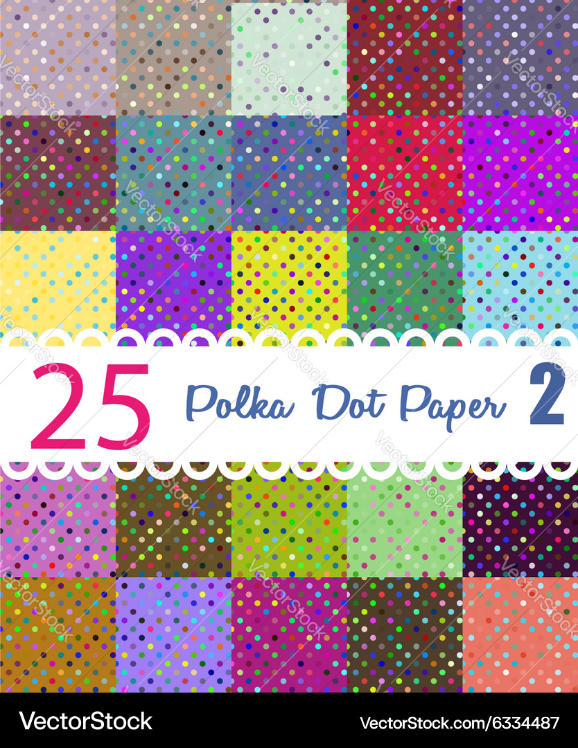 Polka dot paper set of 25 seamless patterns Vector Image