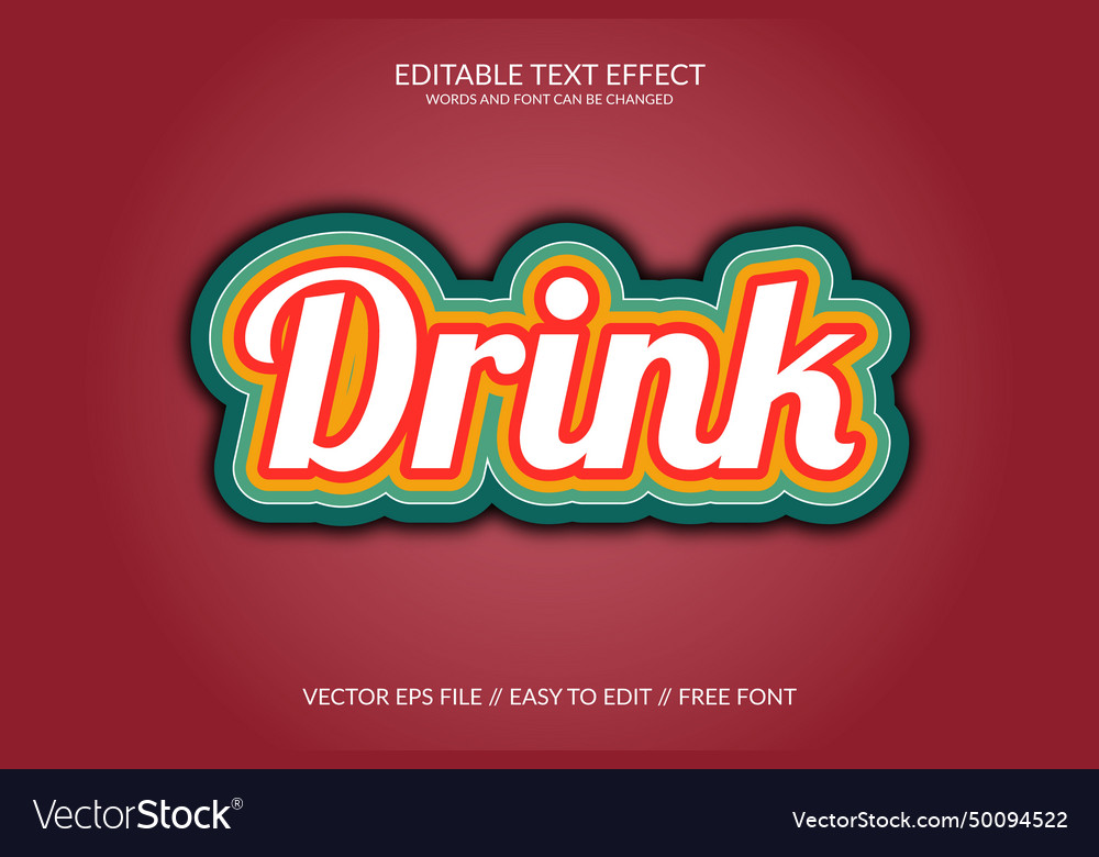 Drink editable eps text effect Royalty Free Vector Image