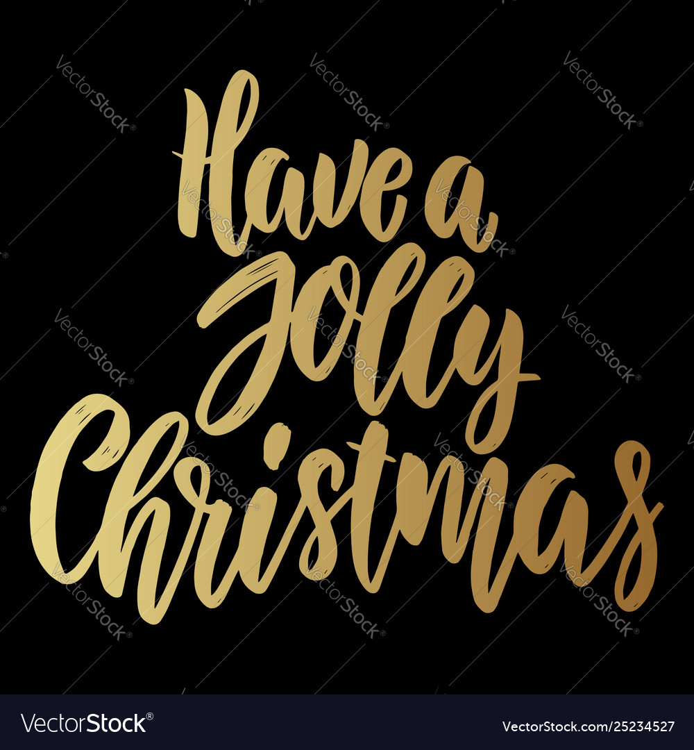 Have a jolly christmas lettering phrase for Vector Image