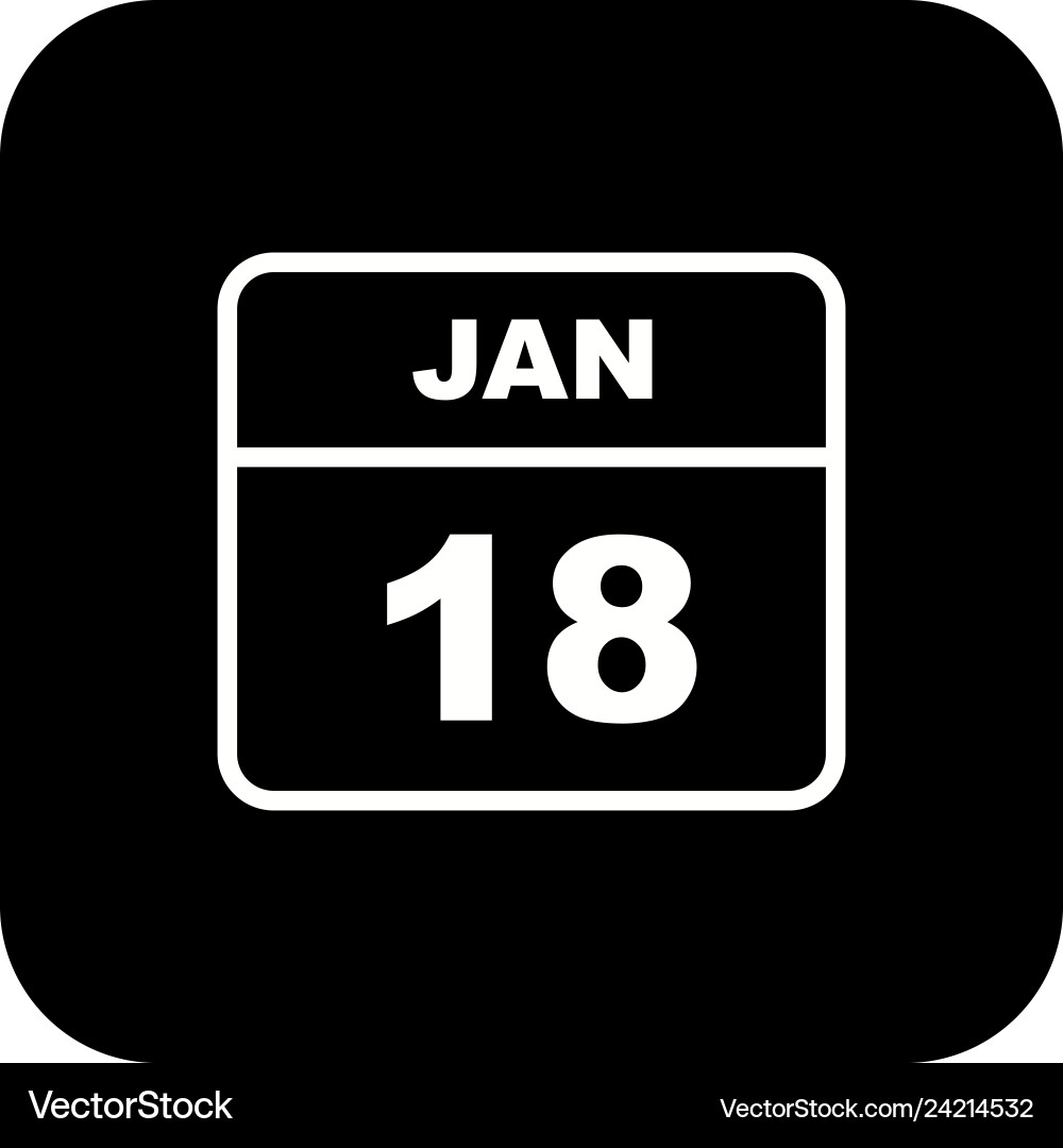 January 18th date on a single day calendar Vector Image