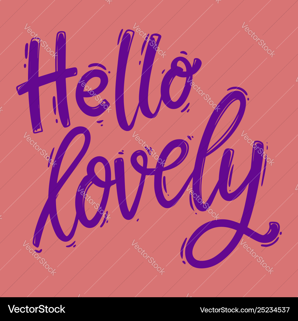 Hello lovely lettering phrase for postcard banner Vector Image