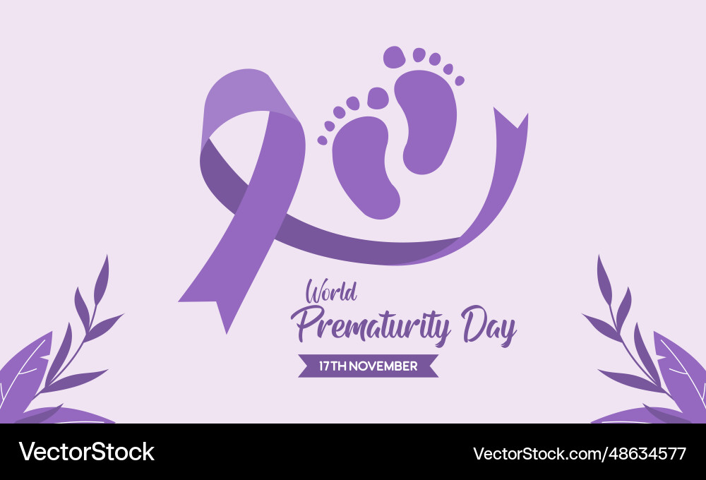 Prematurity awareness month is observed every year