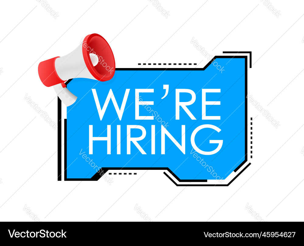 Hand holding megaphone - we re hiring Royalty Free Vector