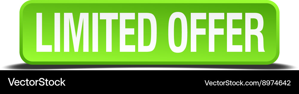Limited offer green 3d realistic square isolated Vector Image