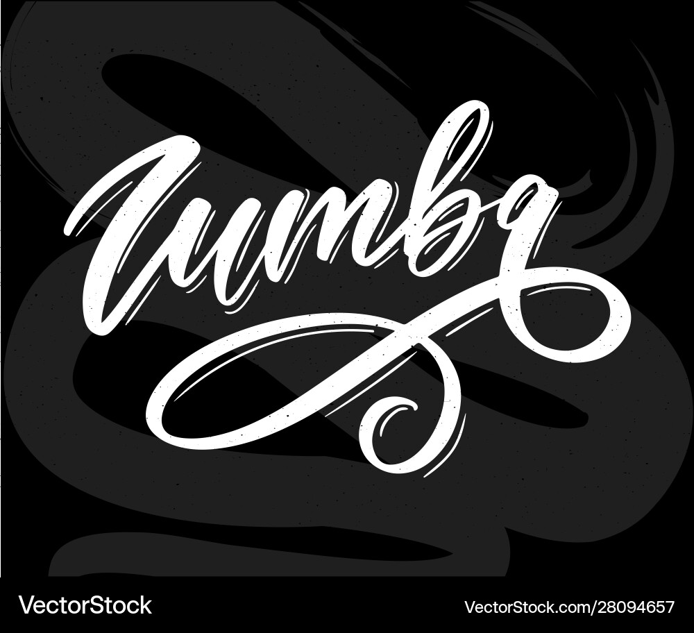 Zumba letter lettering calligraphy dance brush Vector Image