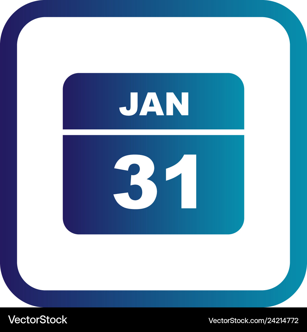 January 31st date on a single day calendar Vector Image