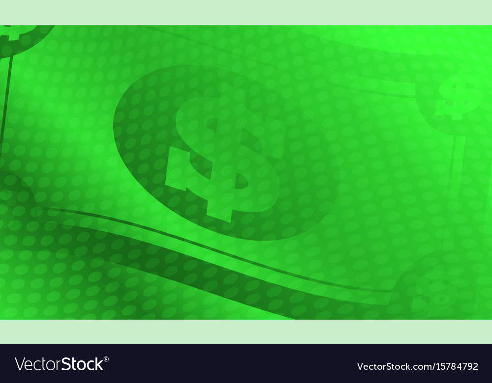 Background green dollar bill Royalty Free Vector Image