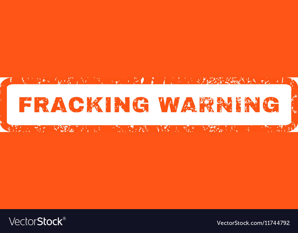 Fracking warning rubber stamp Royalty Free Vector Image
