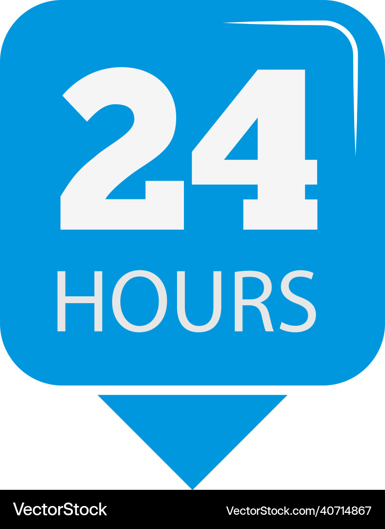 24 hours sign blue badge for all time available Vector Image