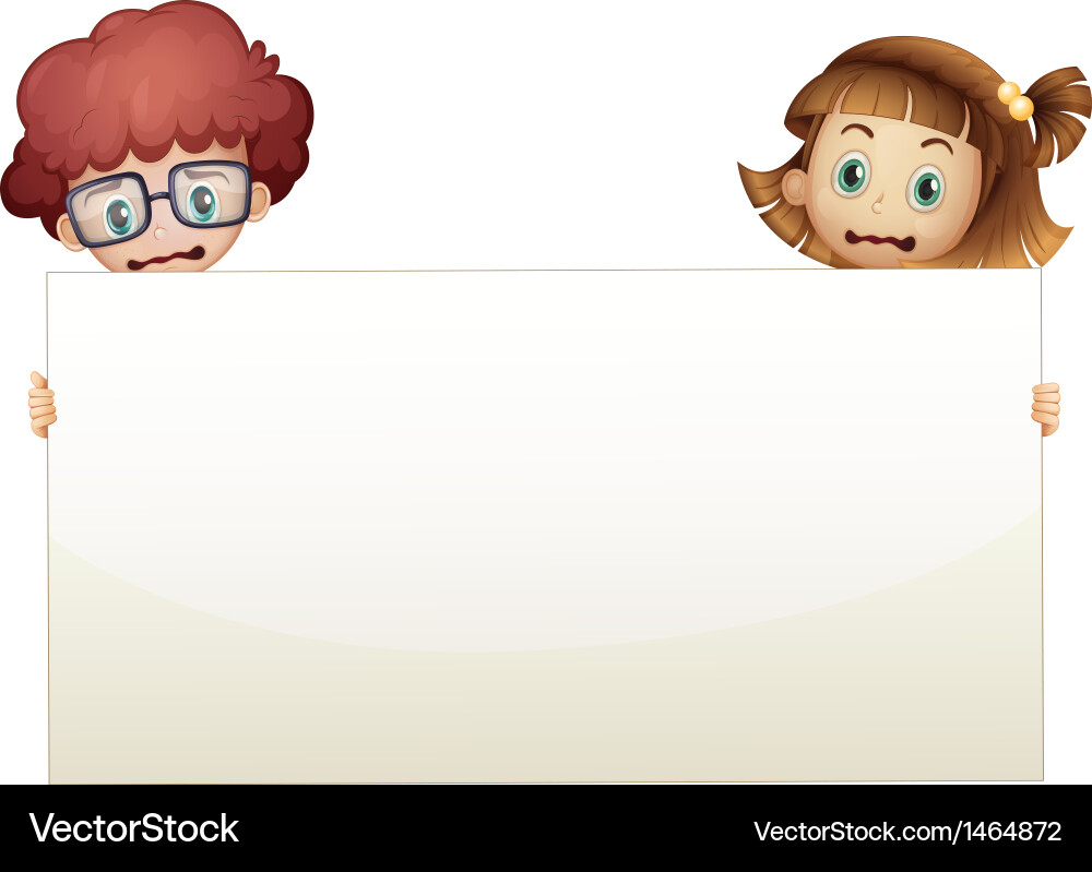 Two worried kids holding an empty signboard Vector Image