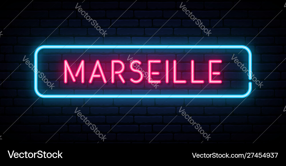 Marseille neon sign bright light signboard Vector Image