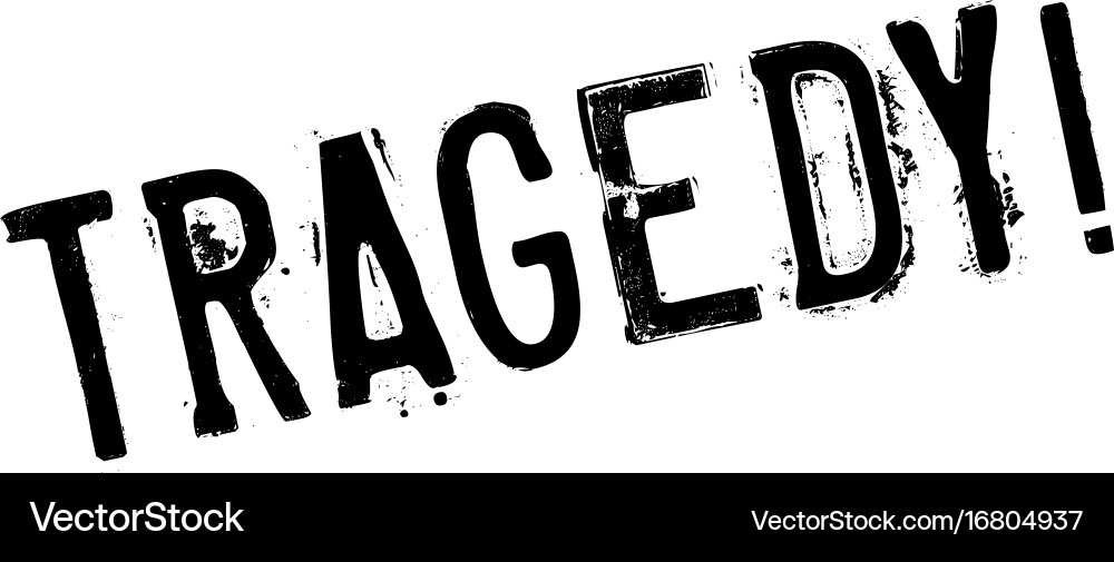 Tragedy rubber stamp Royalty Free Vector Image