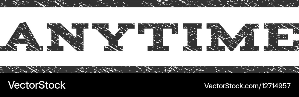 Anytime watermark stamp Royalty Free Vector Image